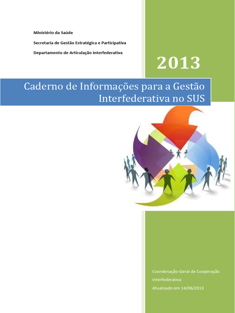 1 Caderno de Informacoes para A Gestao Interfederativa No Sus 2013 (499 090813 SES MT ...