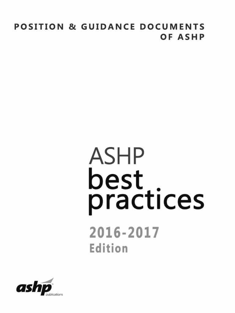 ASHP Best Practices 2016-2017 Position and Guidance Documents of ASHP ...