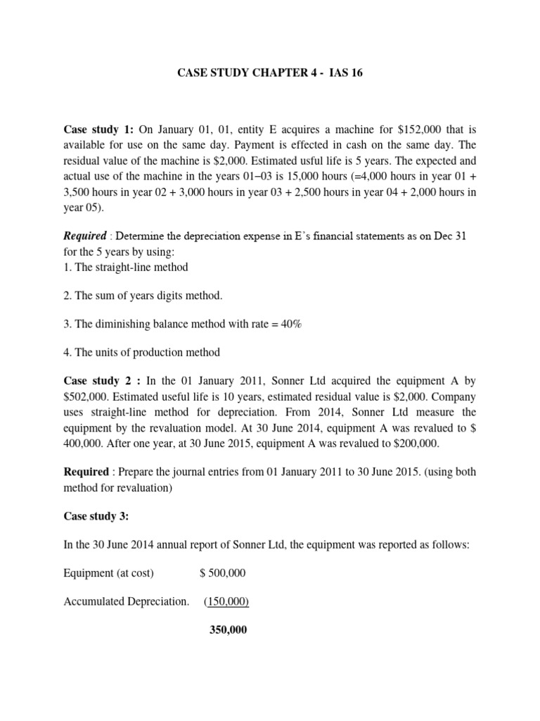 Case Study Chapter 4 - Ias 16 | PDF | Depreciation | Cost