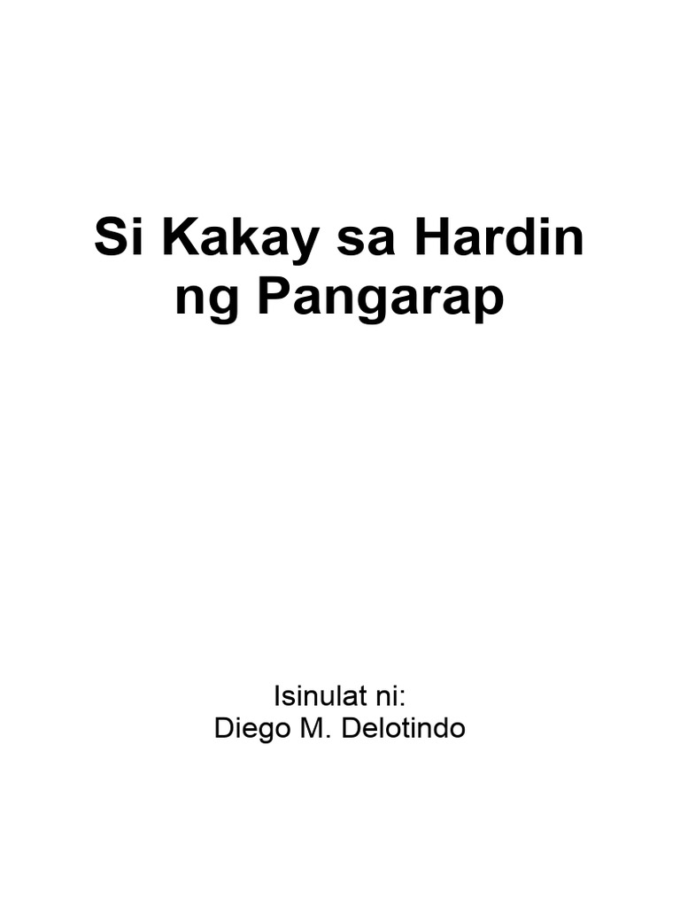 Diego M. Delotindo - Si Kakay Sa Hardin NG Pangarap | PDF Diego M. Delotindo - Si Kakay Sa Hardin NG Pangarap | PDF