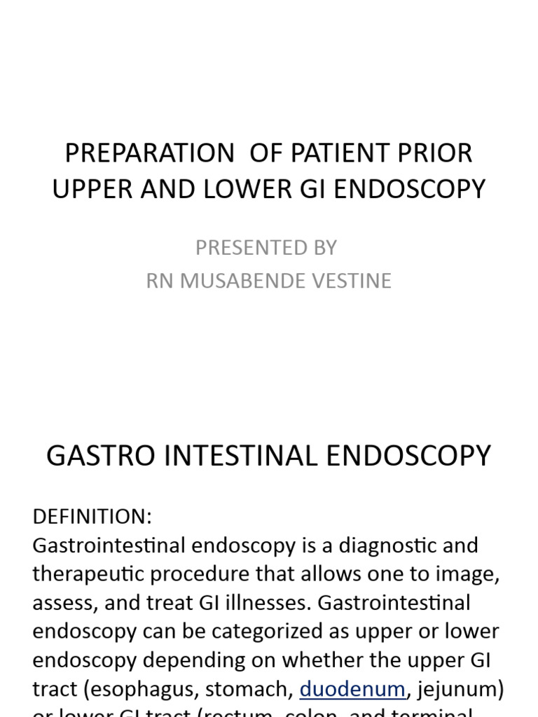 Preparation of Patient Prior Upper and Lower Gi | PDF | Endoscopy ...