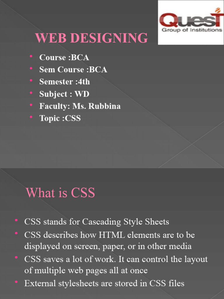 Web Designing: Course:BCA Sem Course:BCA Semester:4th Subject: WD Faculty: Ms. Rubbina Topic:CSS ...