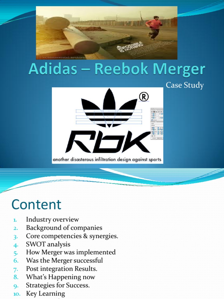 Adidas-Reebok Merger Case Study | PDF | Adidas | Mergers And Acquisitions