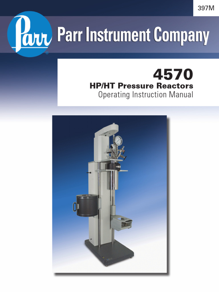 Parr 4570 Reactor Operating Manual | PDF | Valve | Thermocouple