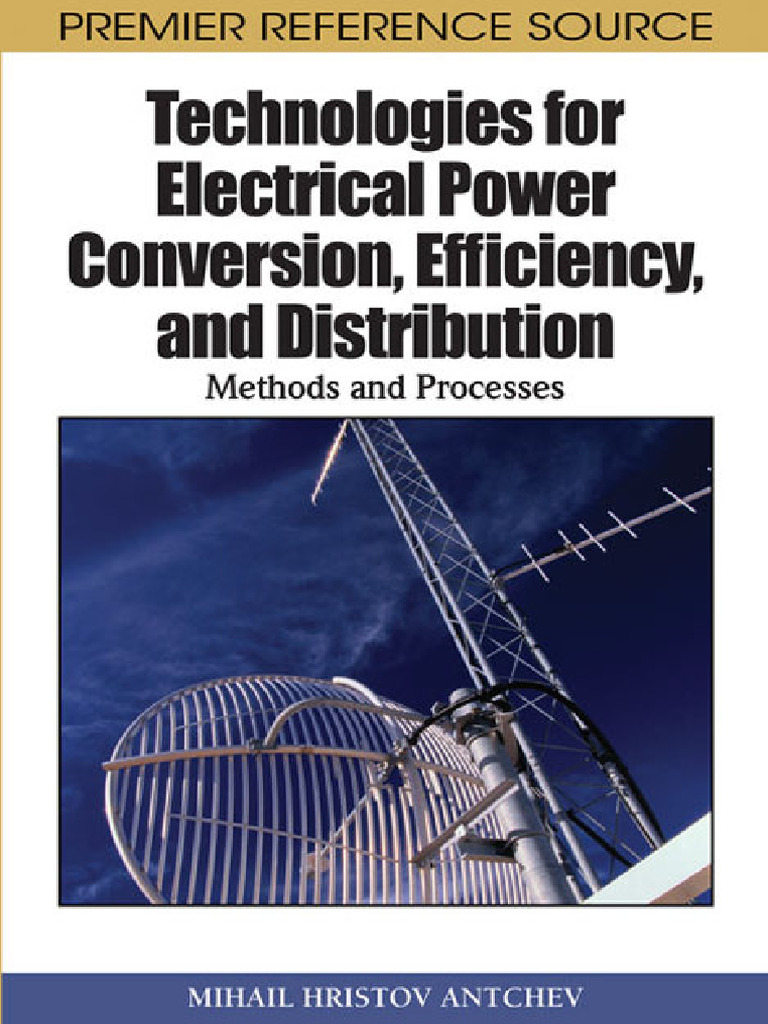 Technologies For Electrical Power Conversion, Efficiency and Distribution, Methods and Processes ...