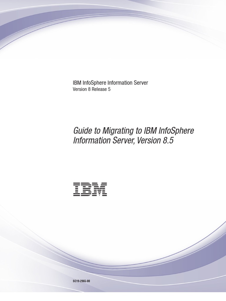 Guide To Migrating To IBM Info Sphere Information Server, Version 8.5 ...