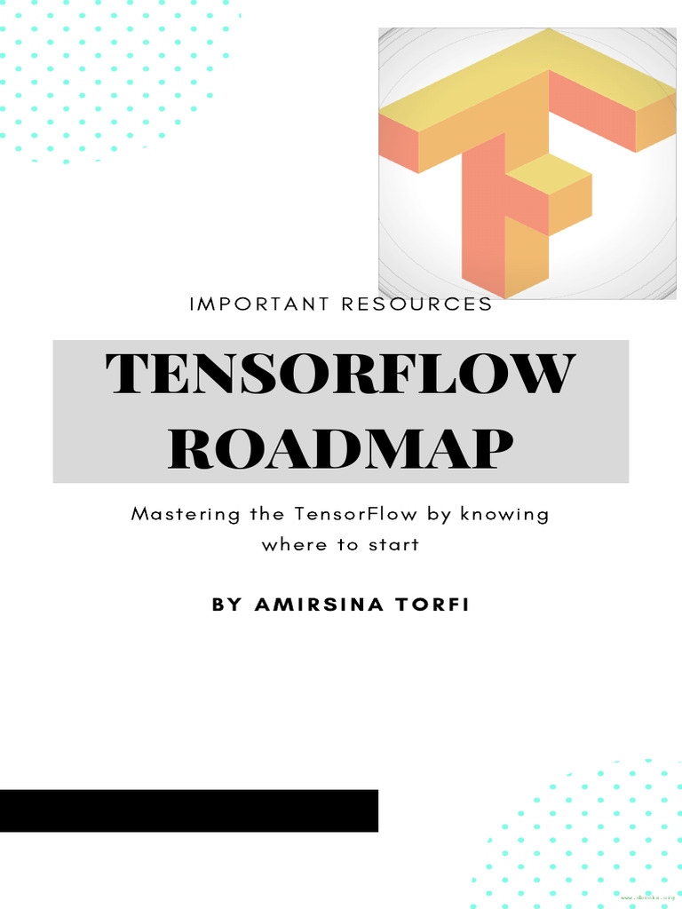 TensorFlow Roadmap | PDF | Deep Learning | Artificial Neural Network