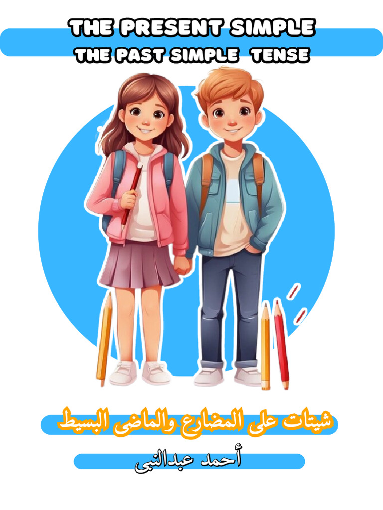 The Present Simple The Past Simple Tense-Ahmed Abdelnaby | PDF