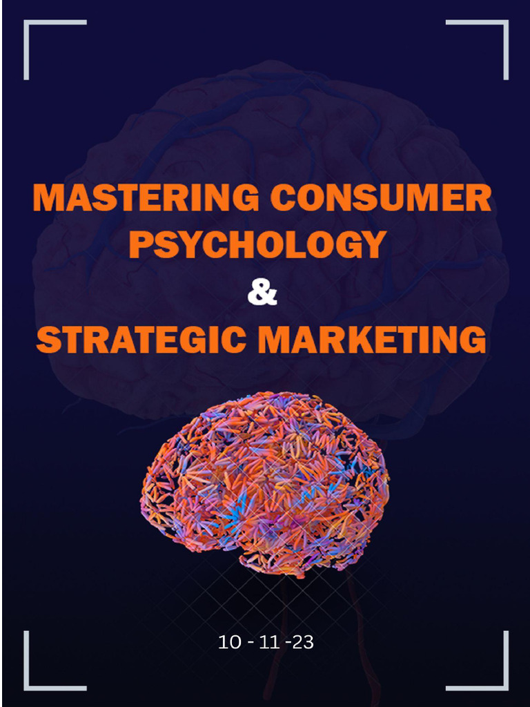Mastering Consumer Psychology and Strategic Marketing FINAL | PDF ... Mastering Consumer Psychology and Strategic Marketing FINAL | PDF ...