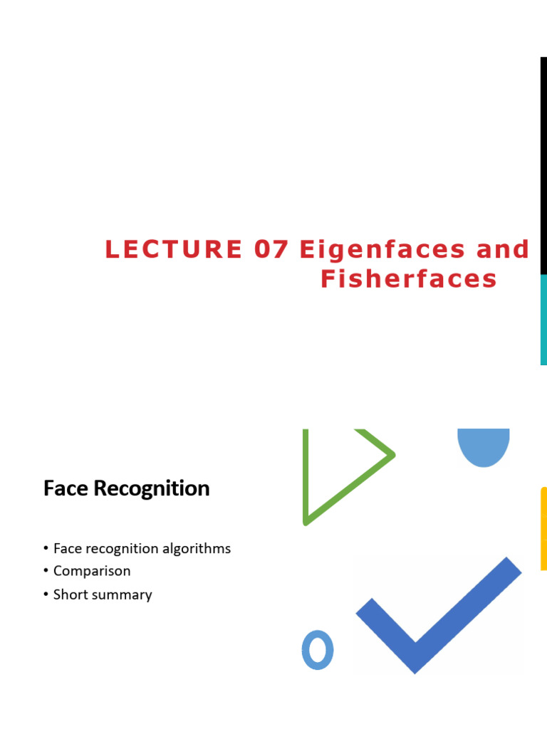 Lecture 07 Eigenfaces and Fisherfaces | PDF | Eigenvalues And Eigenvectors | Matrix Theory