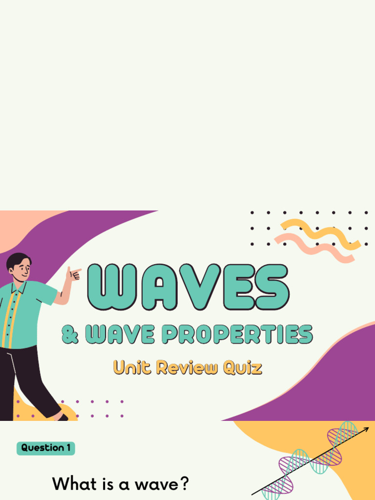 Waves and Wave Properties Physical Science Quiz Presentation Yellow Aqua and Purple Illustrated ...
