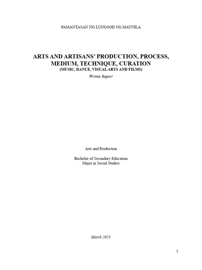 Art Appreciation - Arts and Artisans' Production, Process, Medium ...