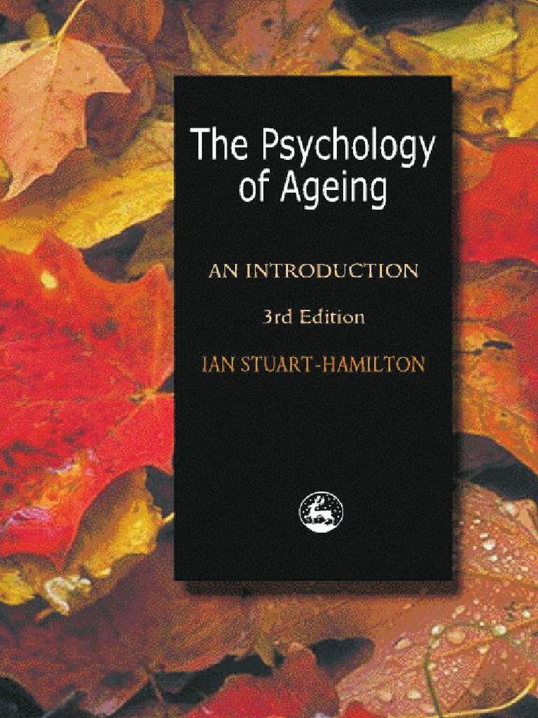 The Psychology of Ageing - An Introduction, 3rd Ed | PDF | Ageing ...