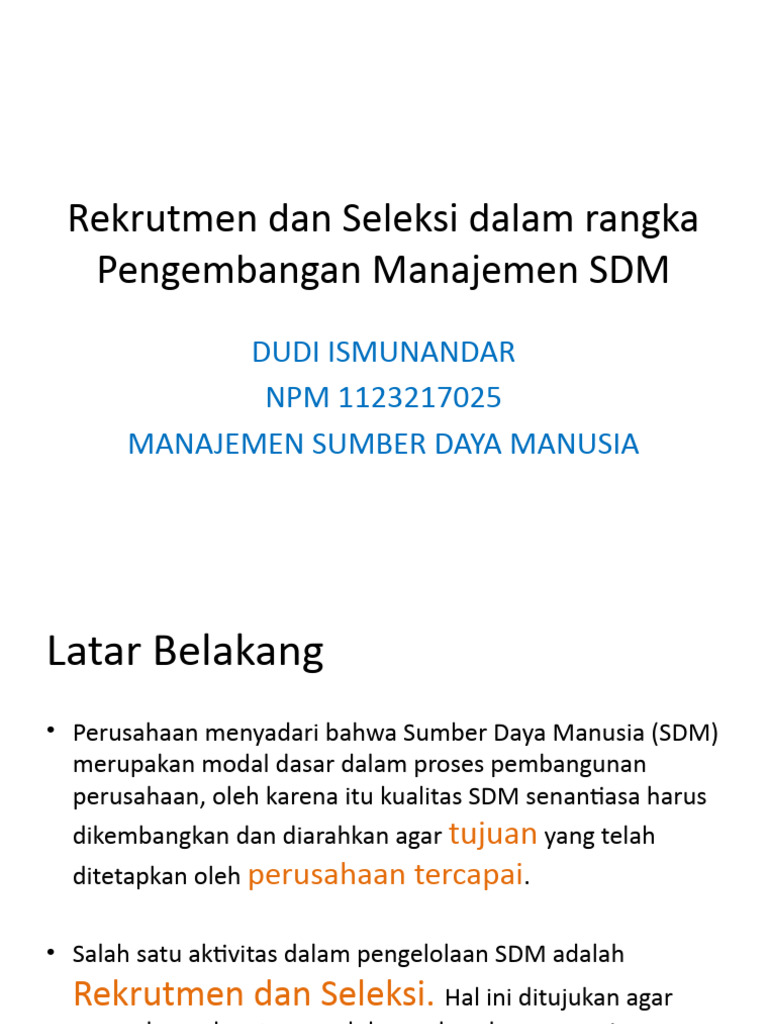 Presentasi Rekrutment dan Seleksi Dalam Rangka Pengembangan SDM. | PDF