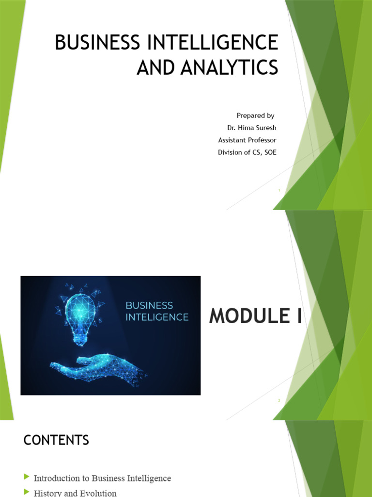 Business Intelligence and Analytics: Prepared by Dr. Hima Suresh Assistant Professor Division of ...