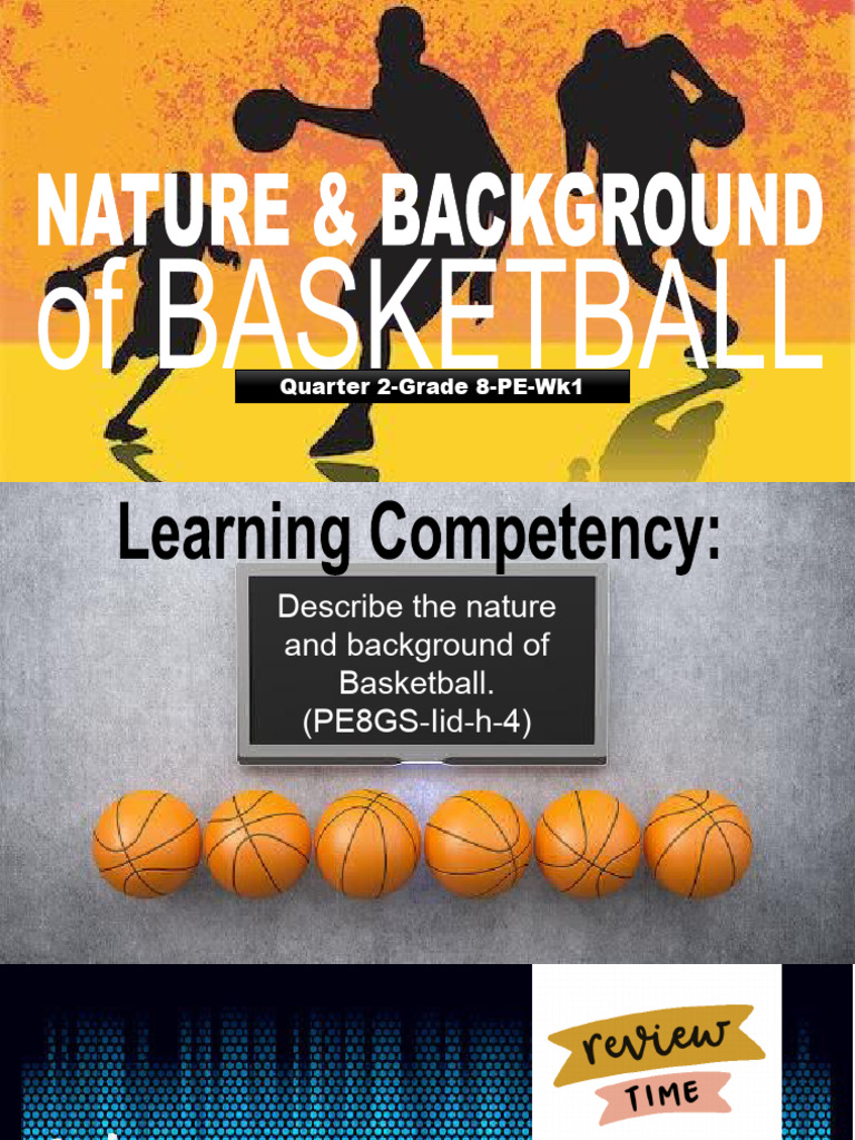 q2-Pe8-Wk1 (Nature - Background of Basketball) | PDF | Games Of ...
