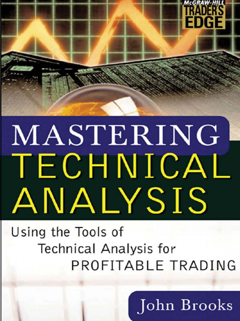 Mastering Technical Analysis Using The Tools of Technical Analysis For ... Mastering Technical Analysis Using The Tools of Technical Analysis For ...
