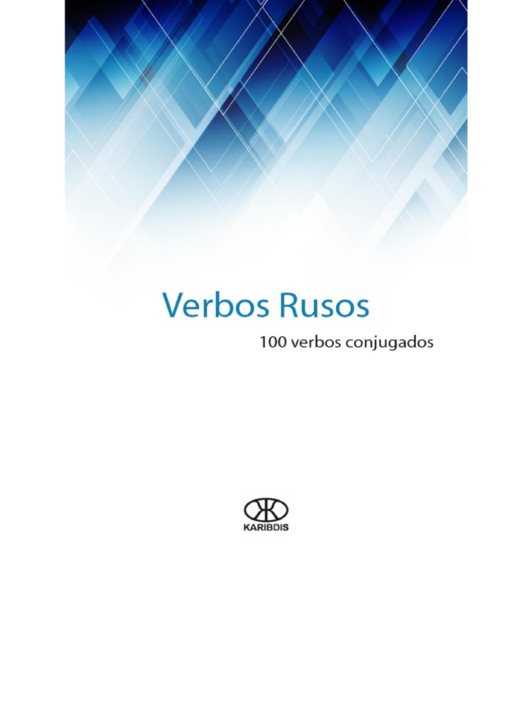 Verbos Rusos 100 Verbos Conjugados (Editorial Karibdis Karina Martínez ...