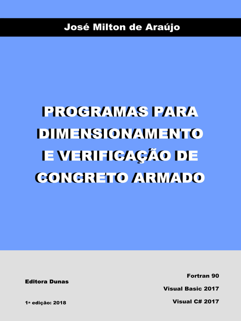 Programas Para Dimensionamento de Concreto Armado - Jose Milton de ...