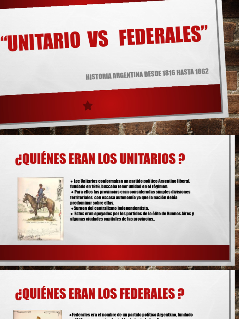 Presentación historia argentuna. UNITARIOS y federales | PDF ...