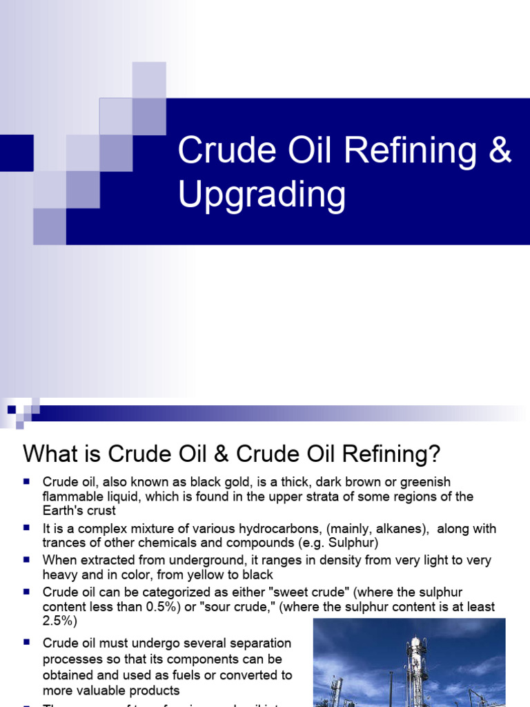 Crude Oil Refining Basic-0 | PDF | Petroleum | Oil Refinery