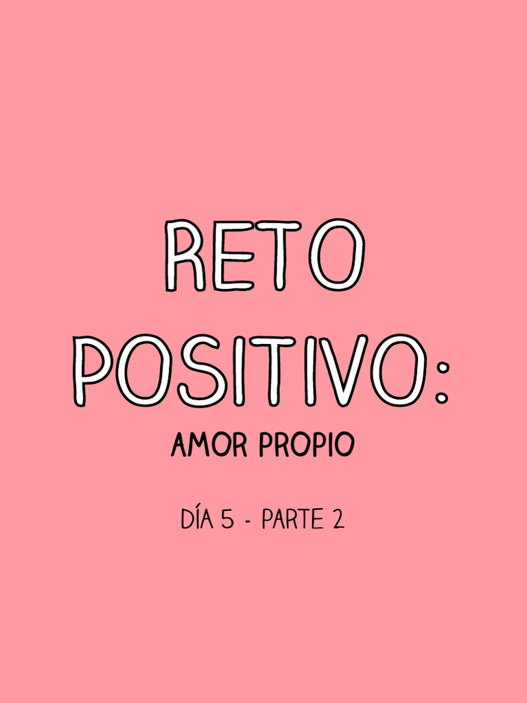 Reto Amor Propio - Día 5 p2 | PDF | Autoestima | Amor