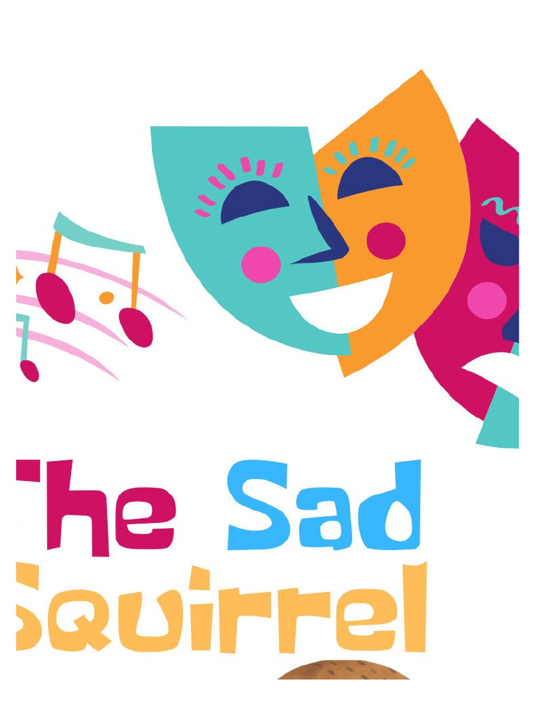 The Sad Squirrel (Musical) | PDF