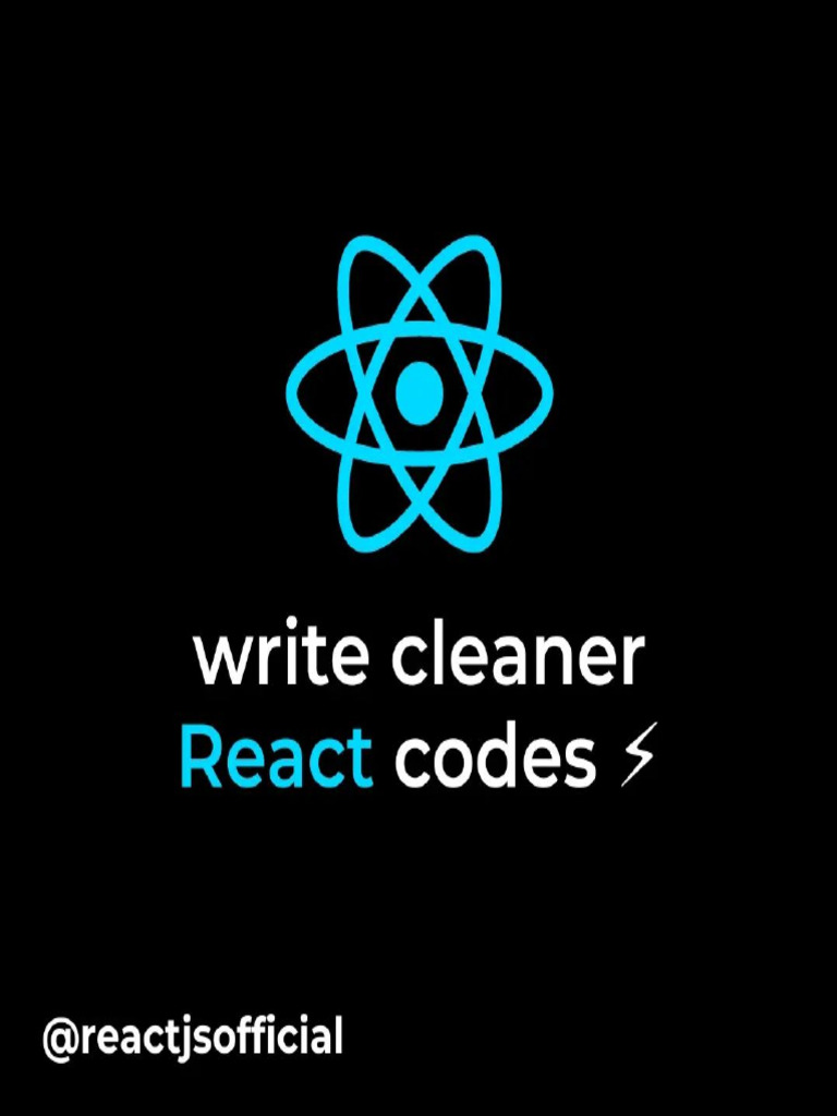 Write Cleaner ReactJs Code ? | PDF Write Cleaner ReactJs Code ? | PDF