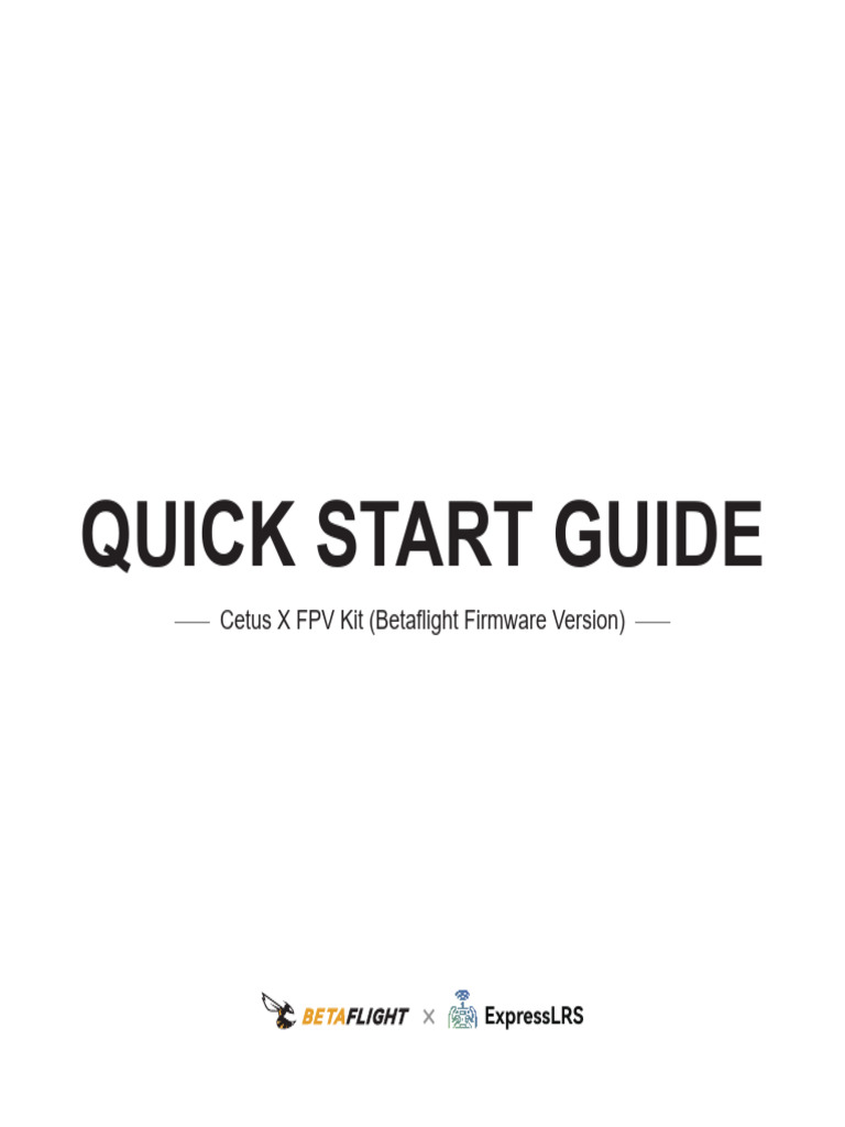 Cetus X FPV Kit - Quick Start Guide (Betaflight Version) | PDF | Quadcopter | Computing