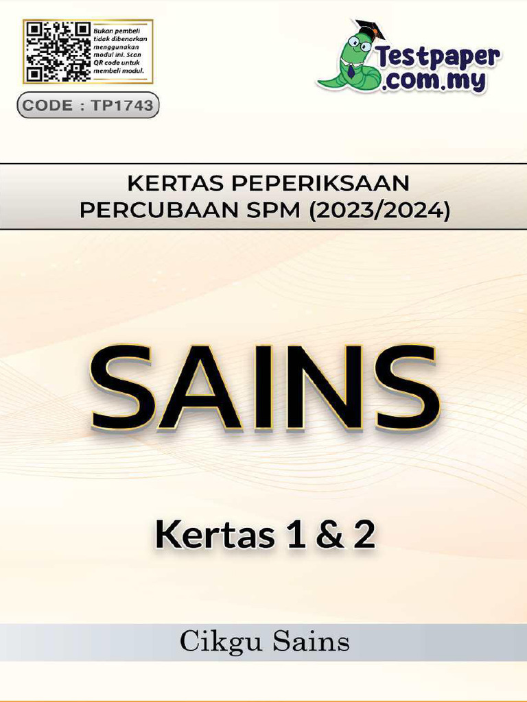 TP1743 - Kertas 1 Dan 2 Peperiksaan Percubaan SPM Sains 2023-20243 ... TP1743 - Kertas 1 Dan 2 Peperiksaan Percubaan SPM Sains 2023-20243 ...