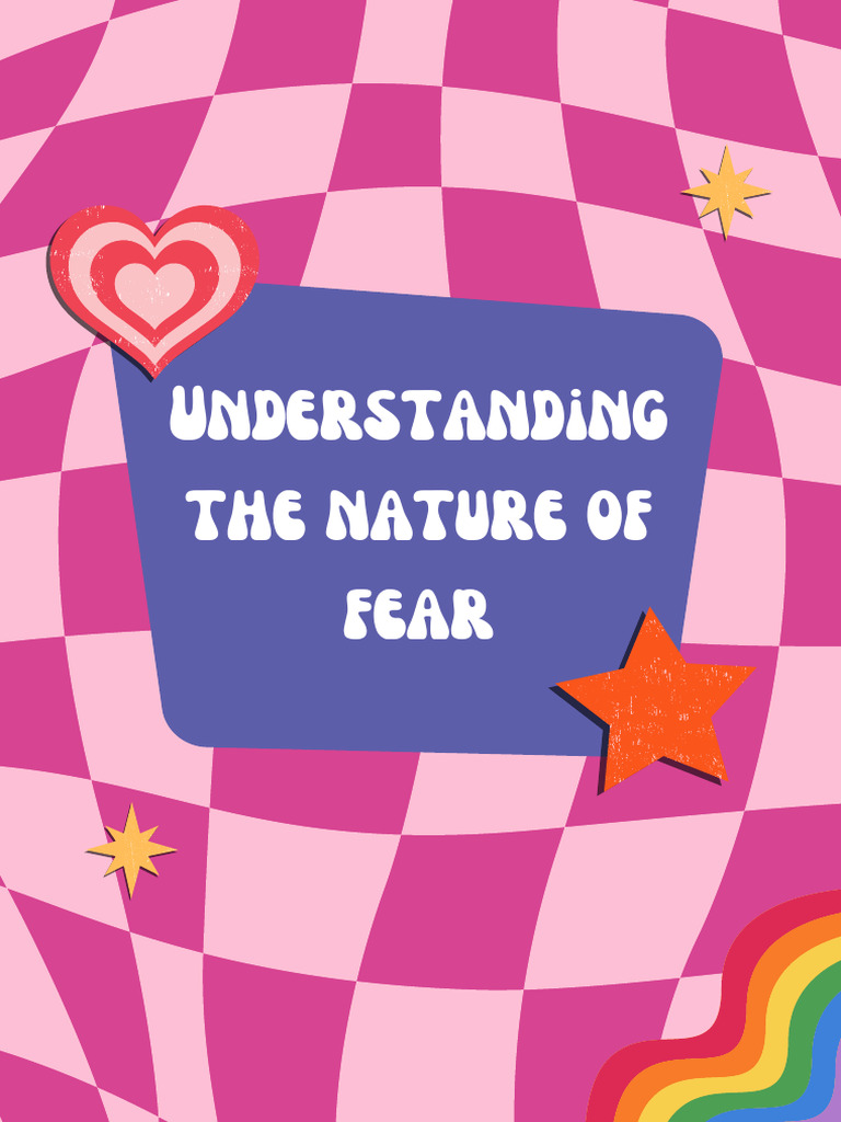 Understanding The Nature of Fear | PDF | Self-Improvement