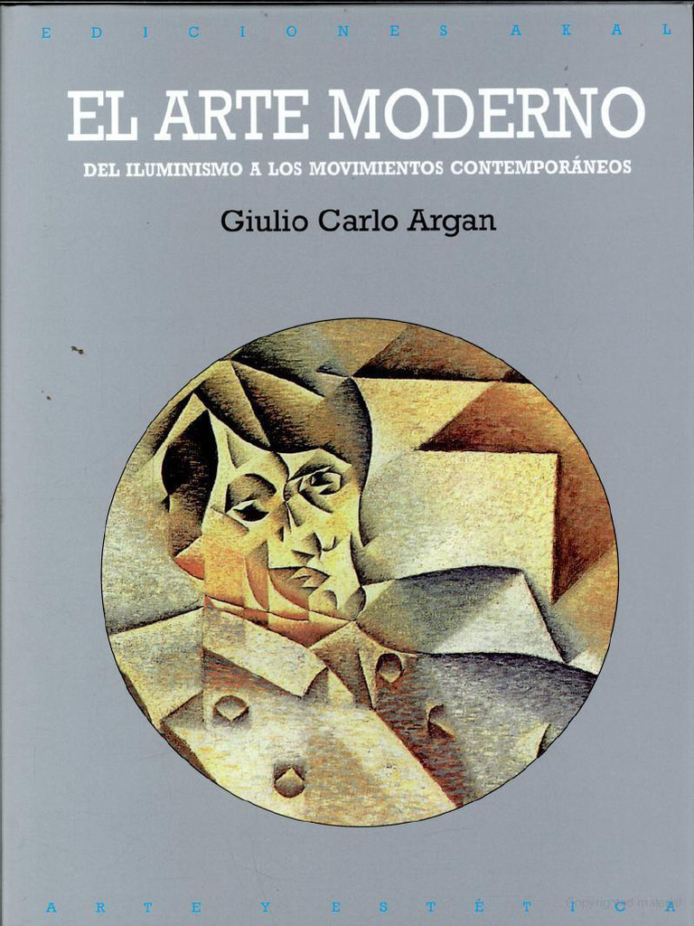 Giulio Carlo Argan El Arte Moderno | PDF