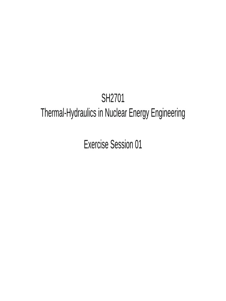 Thermo Hydraulics Exercise 1 | PDF | Pressurized Water Reactor | Nuclear Fuel