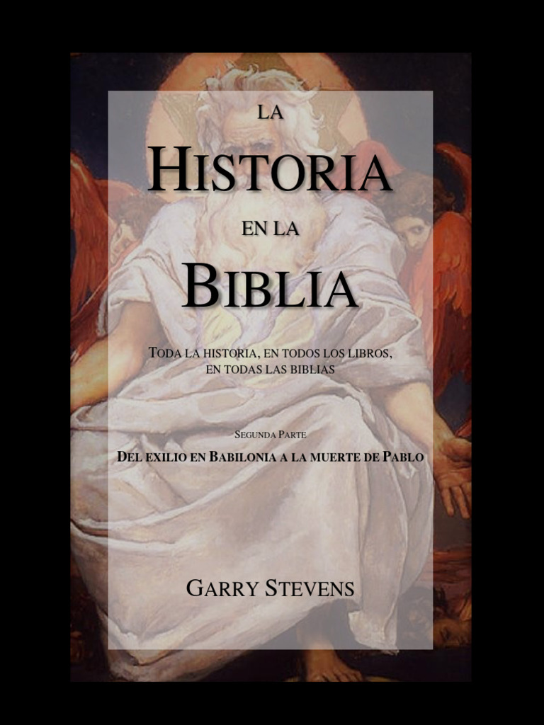 STEVENS, Garry - La Historia en La Biblia - Parte II | PDF | Libro de ...