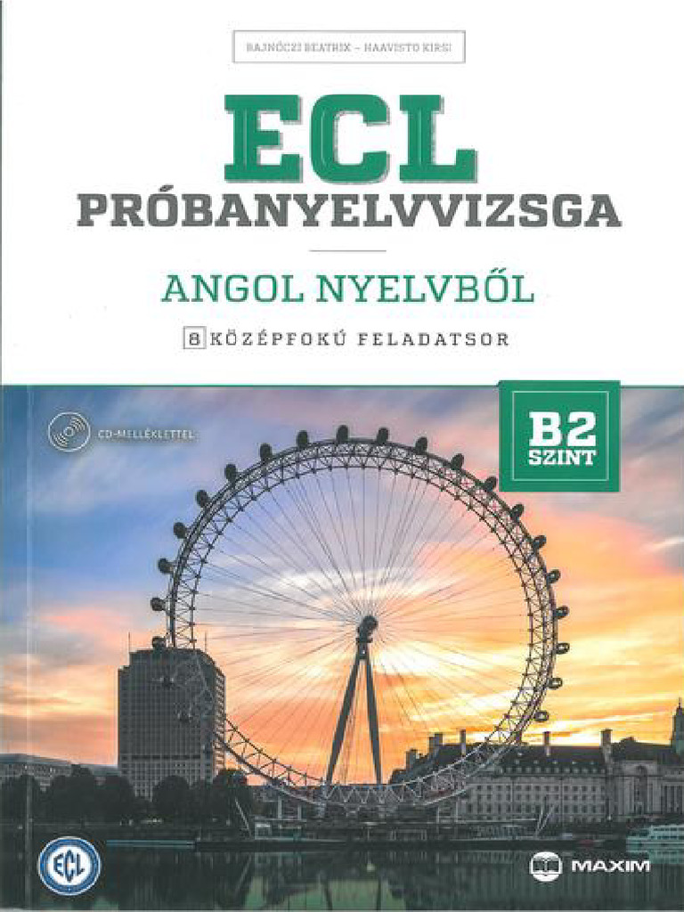 Ecl Probanyelvvizsga Angol Nyelvbl 8 Kzepfoku Feladatsor b2 Szint | PDF