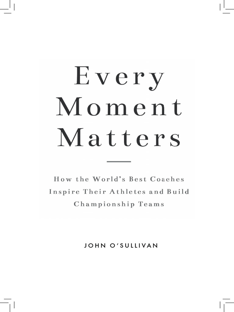 Every Moment Matters Book | PDF | Psychological Concepts | Psychology