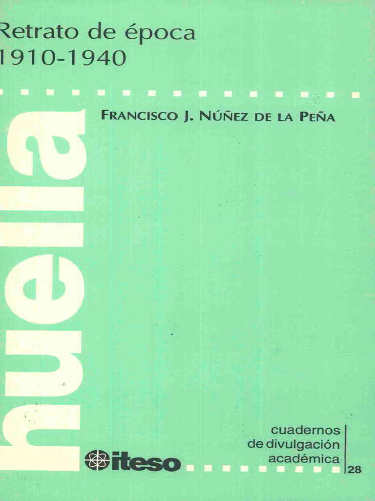 Retrato de Época 1910-1940 (Huella 28) | PDF | México