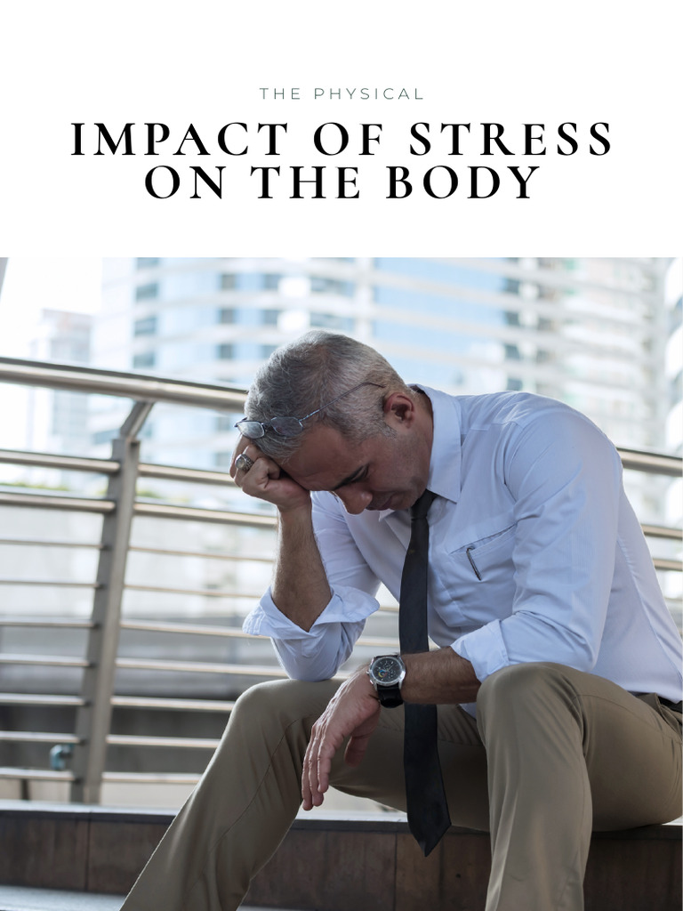 The Physical Impact of Stress On The Body | PDF