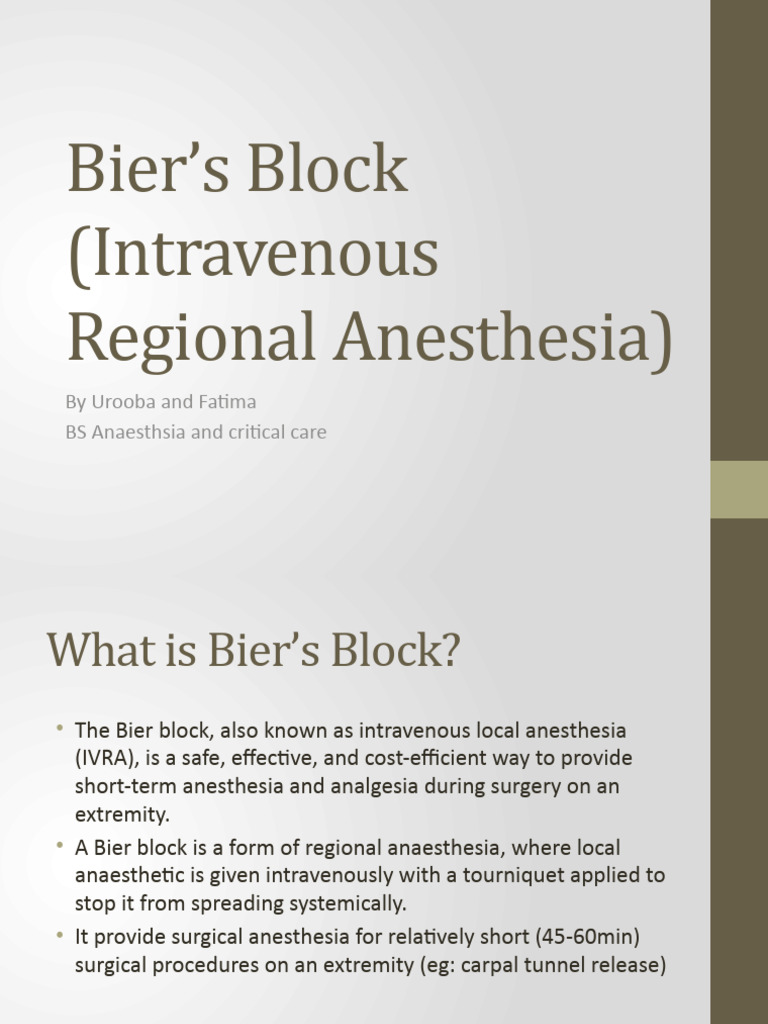 Bier's Block: IVRA Technique Overview | PDF | Anesthesia | Intravenous ...