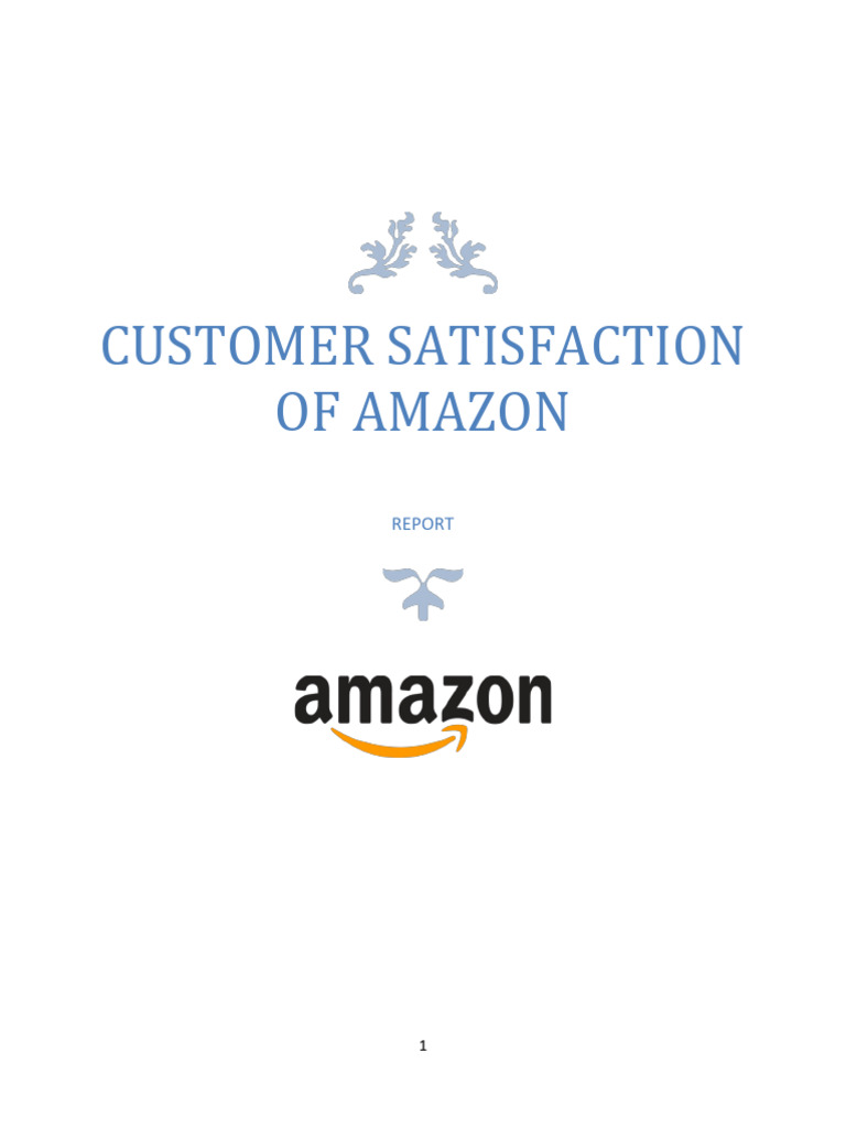 AMAZON CUSTOMER SATISFACTION | PDF | Customer Satisfaction ...