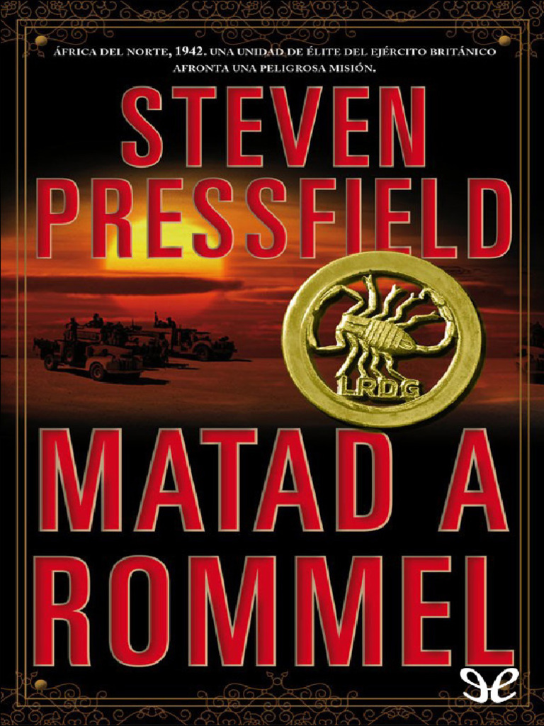 Matad A Rommel Steven Pressfield | PDF | Erwin Rommel | Tanques