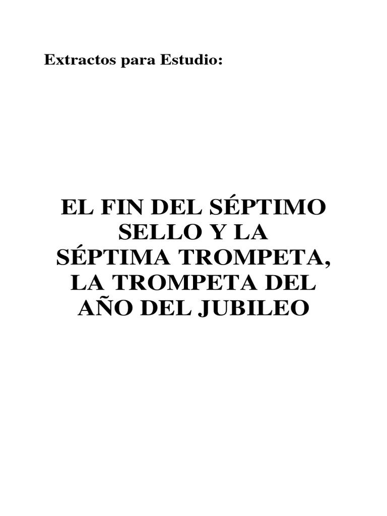 El Fin Del Séptimo Sello y La Séptima Trompeta, La Trompeta Del Año Del ...