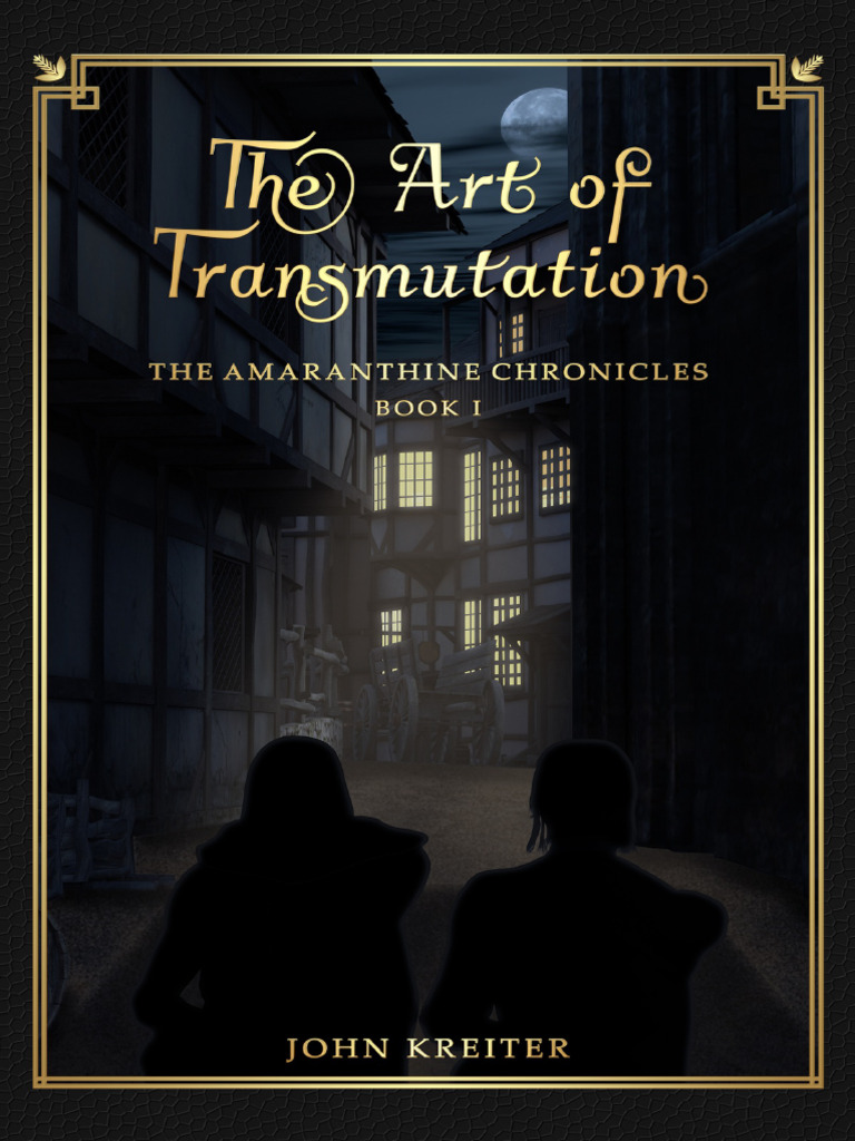 The Art of Transmutation by John Kreiter | PDF | Alchemy | Experience