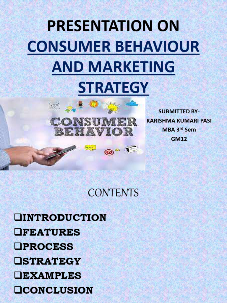 Presentation On: Consumer Behaviour and Marketing Strategy | PDF | Consumer Behaviour | Behavior
