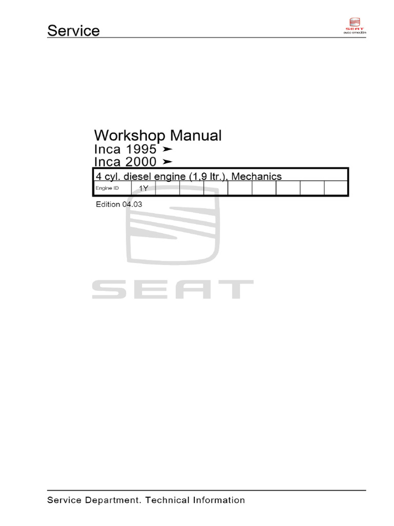 Seat Inca (6K9) Manual - 4-Cyl. Diesel Engine (1.9 LTR.), Mechanics, 1Y ...
