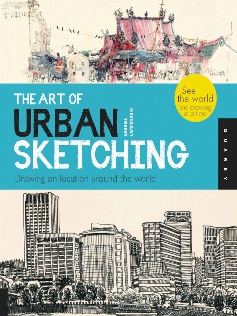 The Art of Urban Sketching Drawing | PDF | Young Adult