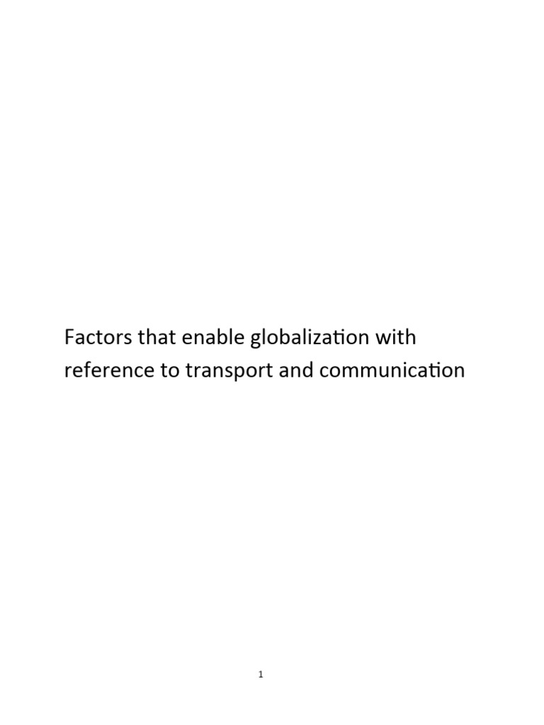 Factors That Enable Globalization With Reference To Transport and ...