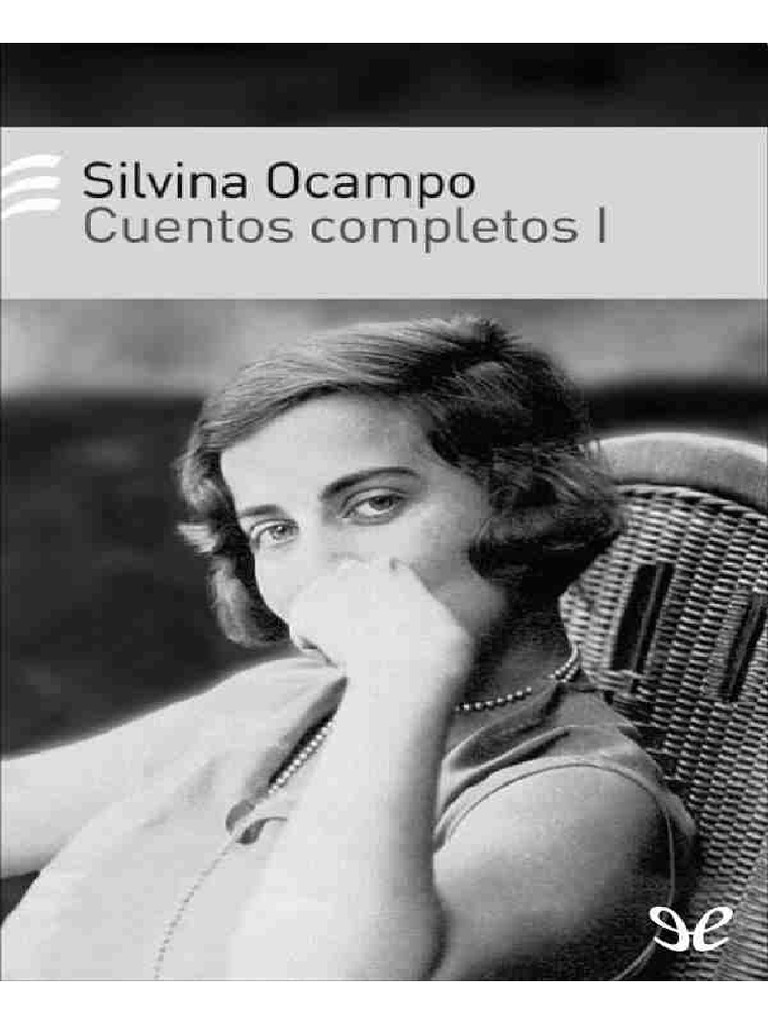 Ocampo Silvina Cuentos Completos I | PDF