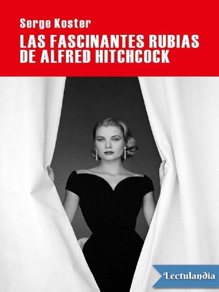 Las Fascinantes Rubias de Alfred Hitchcock - Serge Koster | PDF ...