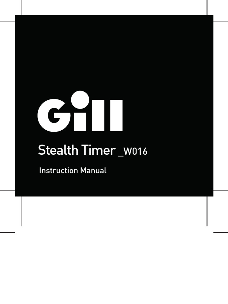 Gill - Stealth Timer - W016 - Instruction Manual - en | PDF | Timer | Clock